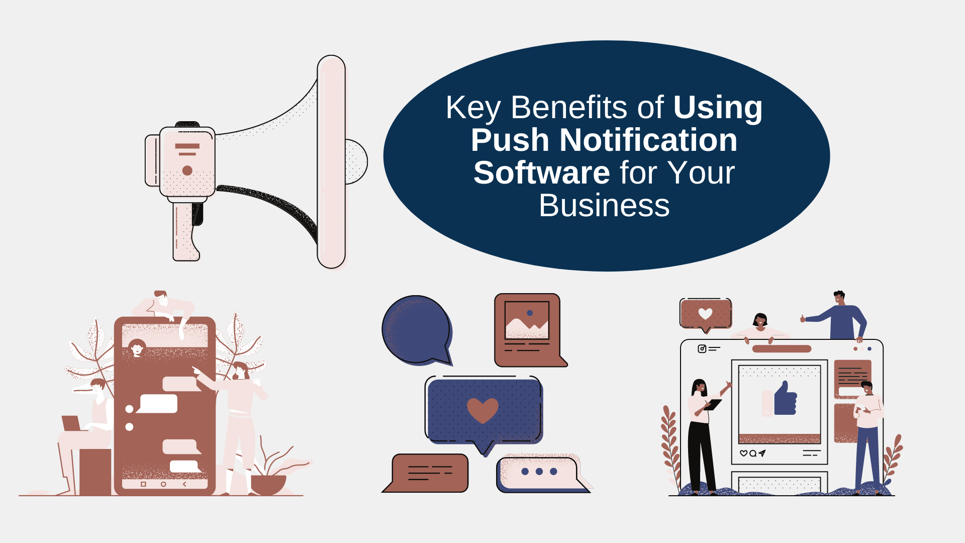Key Benefits of Using Push Notification Software for Your Business